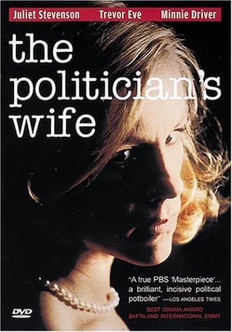 The Politician's Wife: Amazon.ca: Juliet Stevenson, Trevor Eve, Ian ...