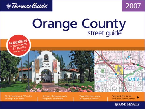 The Thomas Guide 2007 Orange County street guide: Rand McNally ...
