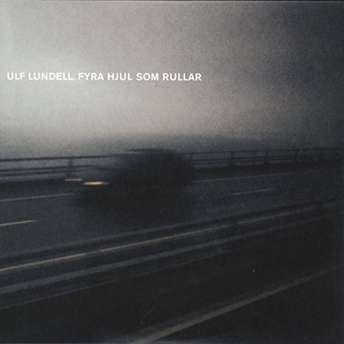 Fyra hjul som rullar by Ulf Lundell on Amazon Music - Amazon.co.uk