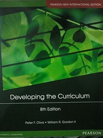 Developing the Curriculum Pearson New International Edition: Oliva ...