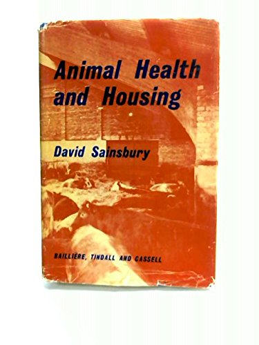 Animal Health and Housing: D. Sainsbury: 9780702000225: Amazon.com: Books