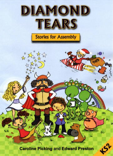 Diamond Tears: Stories for Assembly, mid-late elementary: Caroline ...