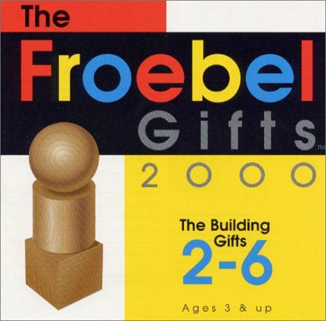 The Froebel Gifts 2-6: Bultman, Scott: 9781930349001: Amazon.com: Books