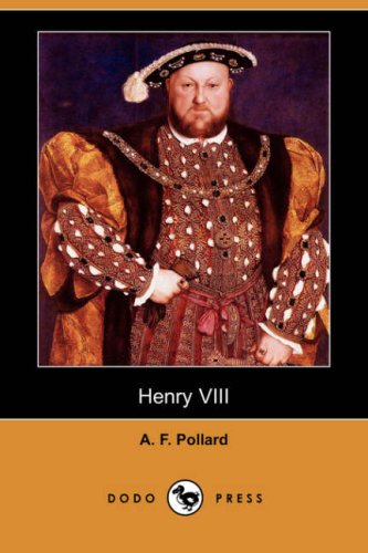 Henry VIII: Pollard, A. F.: 9781406566369: Amazon.com: Books