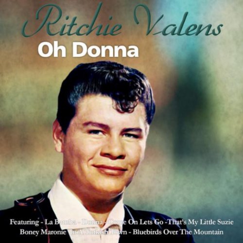 Play Oh Donna by Ritchie Valens on Amazon Music
