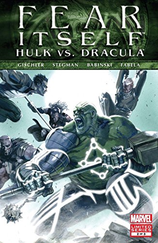 Fear Itself: Hulk vs. Dracula #2 (of 3) eBook : Gischler, Victor, Dell'Otto, Gabriele, Stegman ...