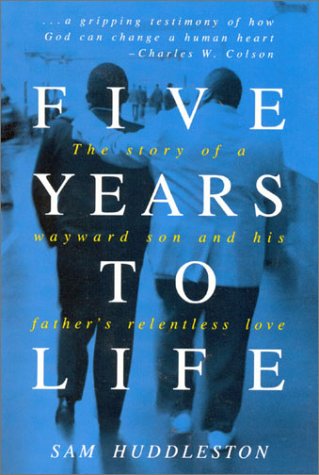 Five Years to Life: Huddleston, Sam: 9781562294427: Amazon.com: Books