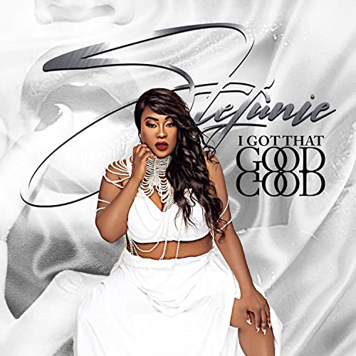 I Got That Good Good by Stefunie on Amazon Music - Amazon.com