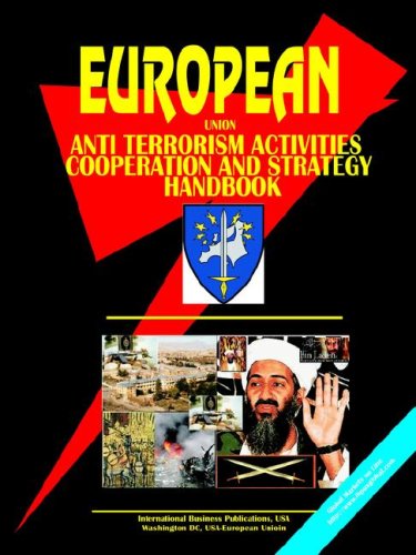 Eu Anti Terrorism Activities, Cooperation and Strategy Handbook: Ibp ...