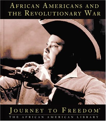 African Americans and the Revolutionary War (Journey to Freedom ...