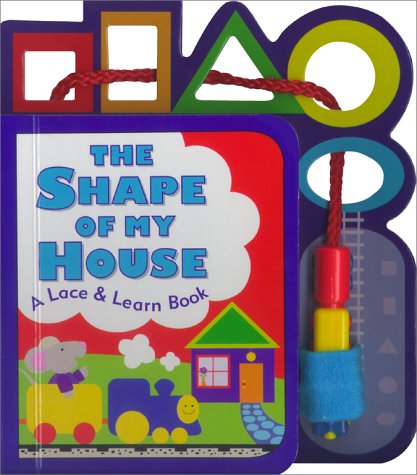 Amazon.com: The Shape of My House: A Lace & Learn Book About Shapes ...