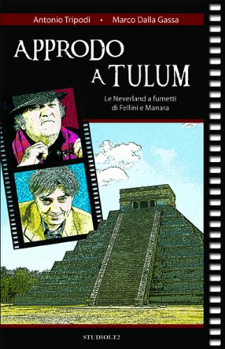 Amazon.com: Approdo a Tulum. Le Neverland a fumetti di Fellini e Manara ...