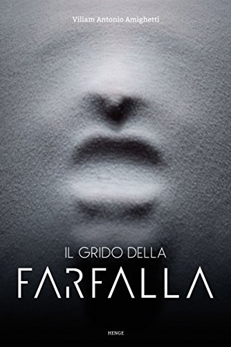 Il Grido Della Farfalla eBook : Amighetti, Viliam, Penati, Jessica ...