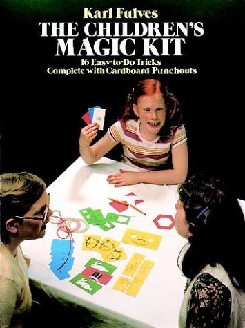 The Children's Magic Kit: Fulves, Karl: 9780486240190: Amazon.com: Books