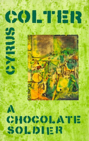 A Chocolate Soldier: Colter, Cyrus: Amazon.com: Books