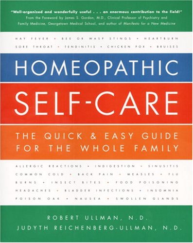 Amazon | Homeopathic Self-Care: The Quick & Easy Guide for the Whole ...