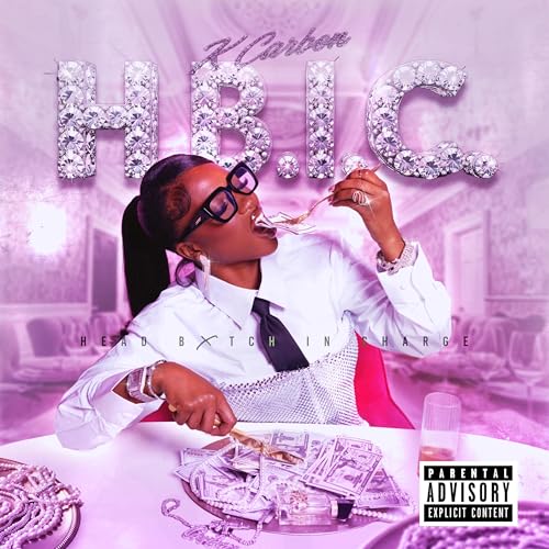 Amazon.com: H.B.I.C [Explicit] : K Carbon: Digital Music