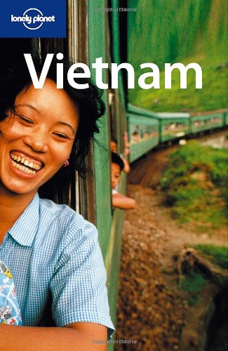Lonely Planet Vietnam: Ray, Nick, Dragicevich, Peter, St. Louis, Regis ...