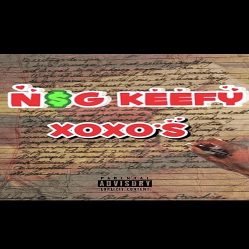 Play XOXO’s by N$G Keefy on Amazon Music Unlimited