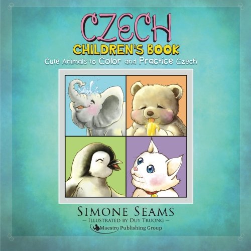 Czech Children's Book: Cute Animals to Color and Practice Czech: Seams ...
