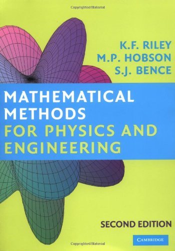 By K. F. Riley - Mathematical Methods for Physics and Engineering: A ...