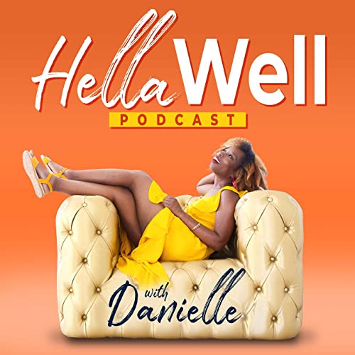 Hella Well With Danielle : Danielle D. Washington: Amazon.in: Audible ...