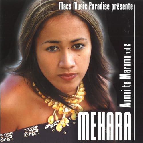 Play Aumai Te Marama, Vol. 2 by Mehara on Amazon Music