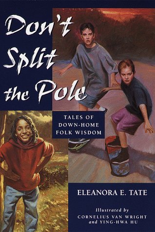 Don't Split the Pole: Tate, Eleanora: 9780440413226: Amazon.com: Books