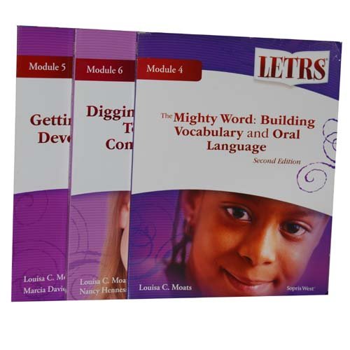 LETRS Second Edition: Modules 4-6 (Language Essentials for Teachers of ...
