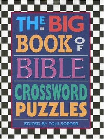 The Big Book of Bible Crossword Puzzles: Sortor, Toni: 9780884863861 ...