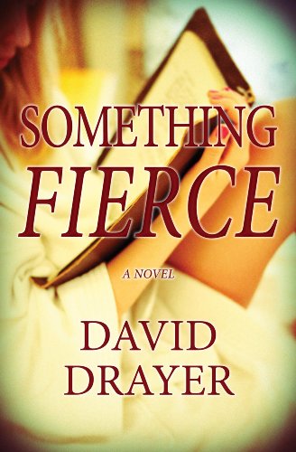 Amazon.com: Something Fierce eBook : Drayer, David: Kindle Store