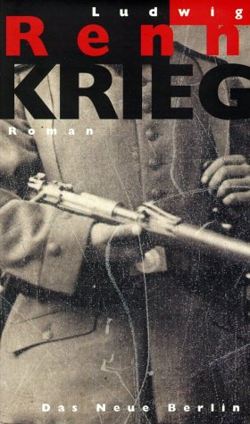 Amazon.com: Krieg. Roman.: 9783360009760: Renn, Ludwig: Books
