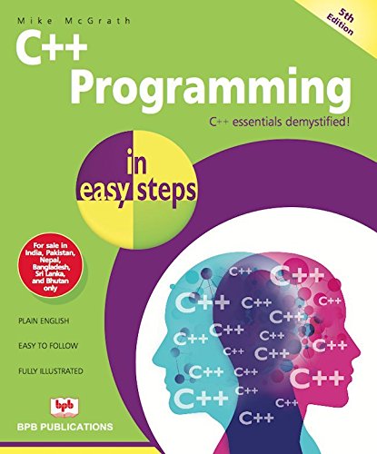 C++ Programming in Easy Steps : Mike Mcgrath: Amazon.in: Books