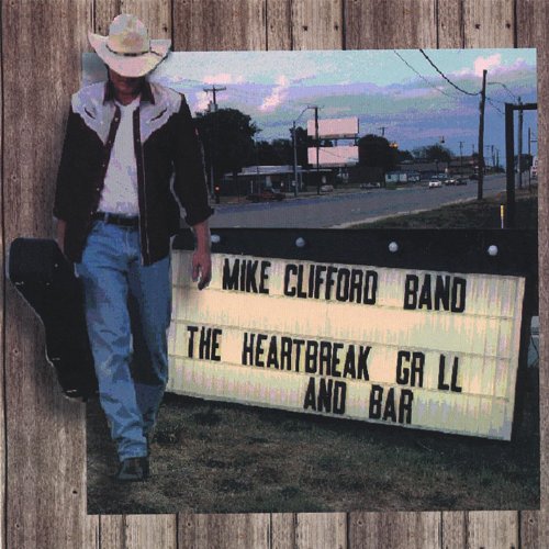Amazon Music - Mike Clifford BandのThe Heartbreak Grill And Bar - Amazon ...