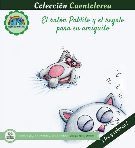Buy Cuentolorea: El ratón Pablito y el regalo para su amiguito (Spanish ...