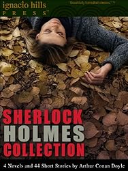 Sherlock Holmes: The Complete Collection (The Greatest Detective ...