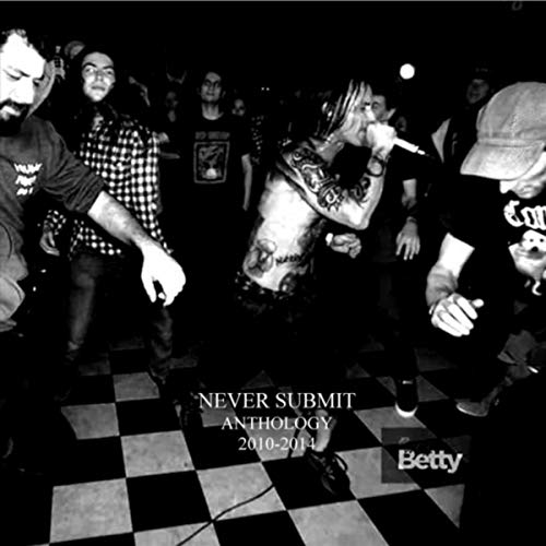 Amazon.co.jp: Anthology (2010 - 2014) [Explicit] : Never Submit: デジタルミュージック