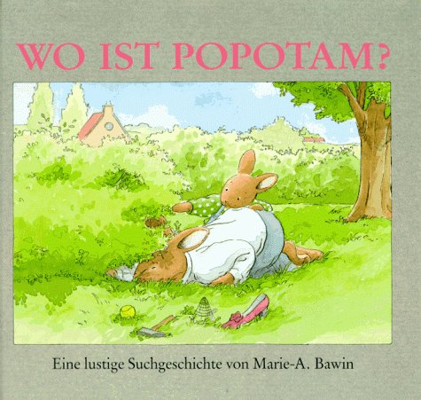 Amazon.co.jp: Wo ist Popotam? Eine lustige Suchgeschichte : Bawin ...