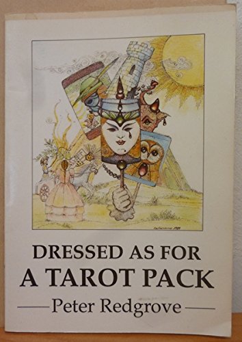 Dressed as for a Tarot Pack: Peter Redgrove: 9780946699964: Amazon.com ...