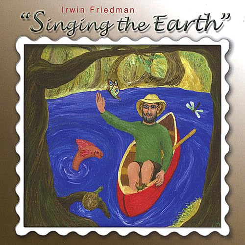 Irwin Friedman - Singing the Earth - Amazon.com Music