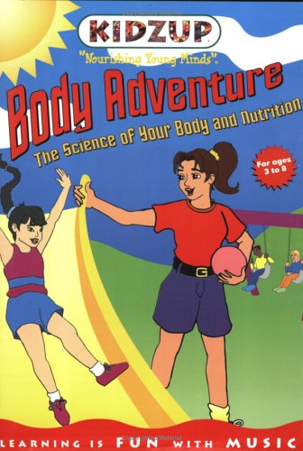 Body Adventure: The Science of Your Body and Nutrition (Kidzup ...