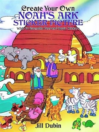 Create Your Own Noah's Ark Sticker Picture: With 52 Reusable Peel-and ...