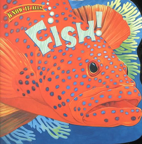 Fish! (Know-It-Alls): Nicholas, Christopher, Cassels, Jean ...