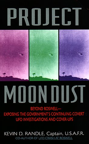 Project Moon Dust: Beyond Roswell-exposing The Government's Covert ...