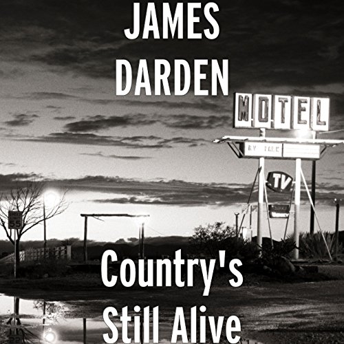 Amazon MusicでJames DardenのCountry's Still Aliveを再生する