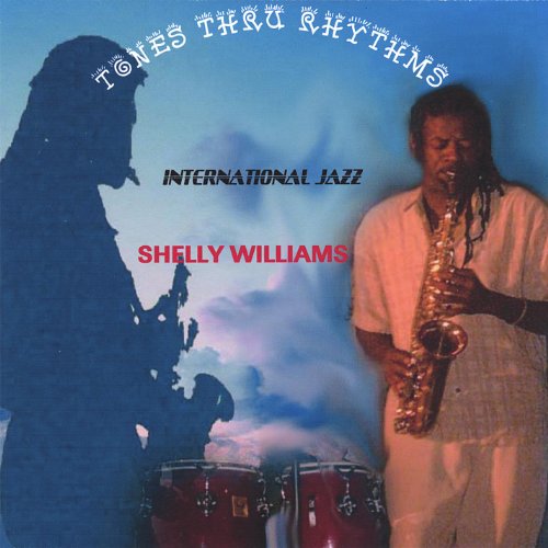 Amazon.co.jp: Tones Thru Rhythms : Shelly Williams: Digital Music