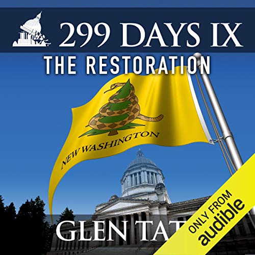 299 Days IX: The Restoration: 299 Days, Book 9 (Audio Download): Glen ...