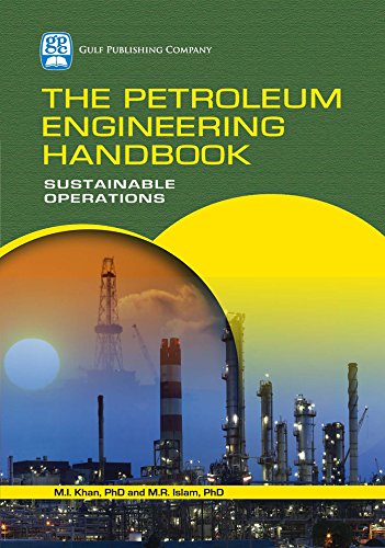 The Petroleum Engineering Handbook: Sustainable Operations eBook ...