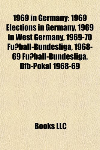 1969 in Germany: 1969 Elections in Germa : Llc, Books: Amazon.es: Libros