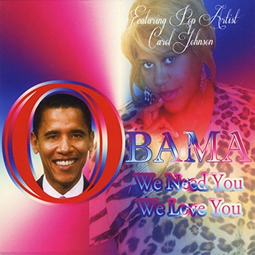 Play Obama! We Need You, We Love You by Carol Johnson on Amazon Music